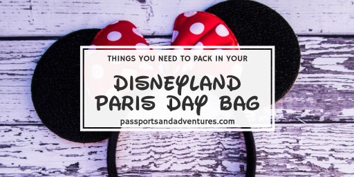 Essential Items You Need to Pack in Your Disneyland Paris Backpack ...