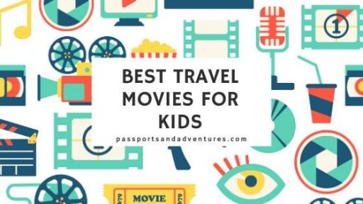 15 Best Travel Movies For Kids (To Inspire Their Wanderlust)