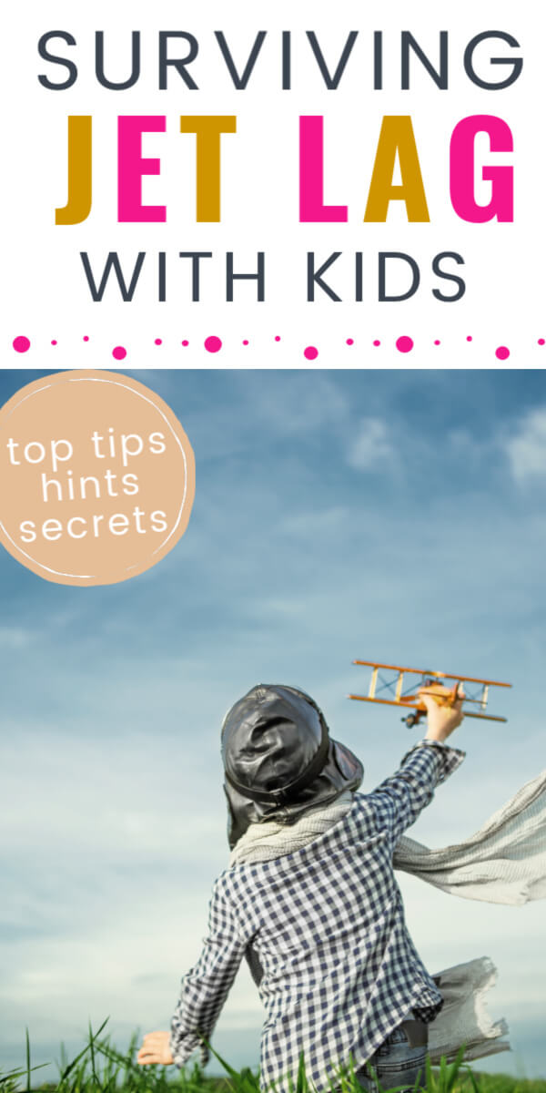 Jet Lag with Kids: Tips for Making it Survivable and Stress-free