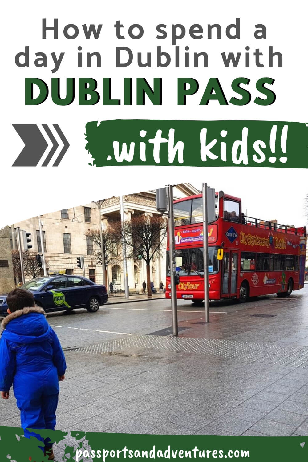 How to Spend a Day in Dublin with Kids with Dublin Pass - Review