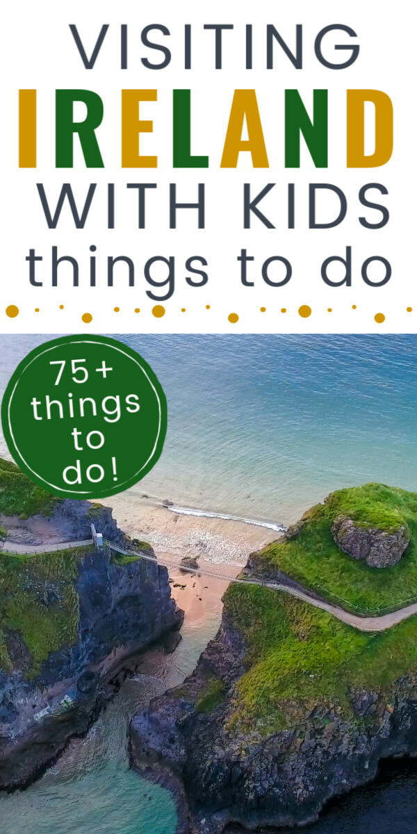 75+ Best Things To Do in Ireland with Kids