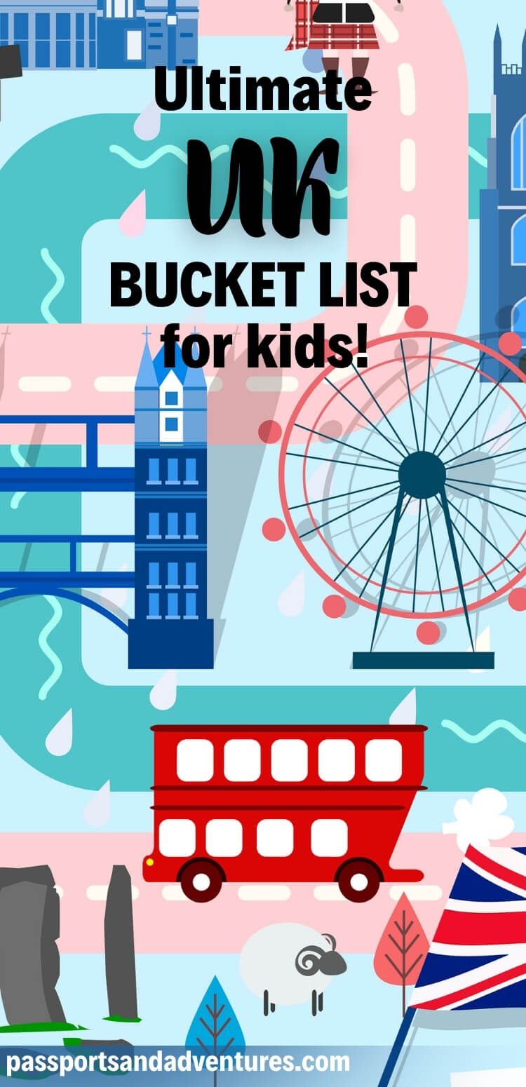 The Ultimate UK Bucket List for Kids